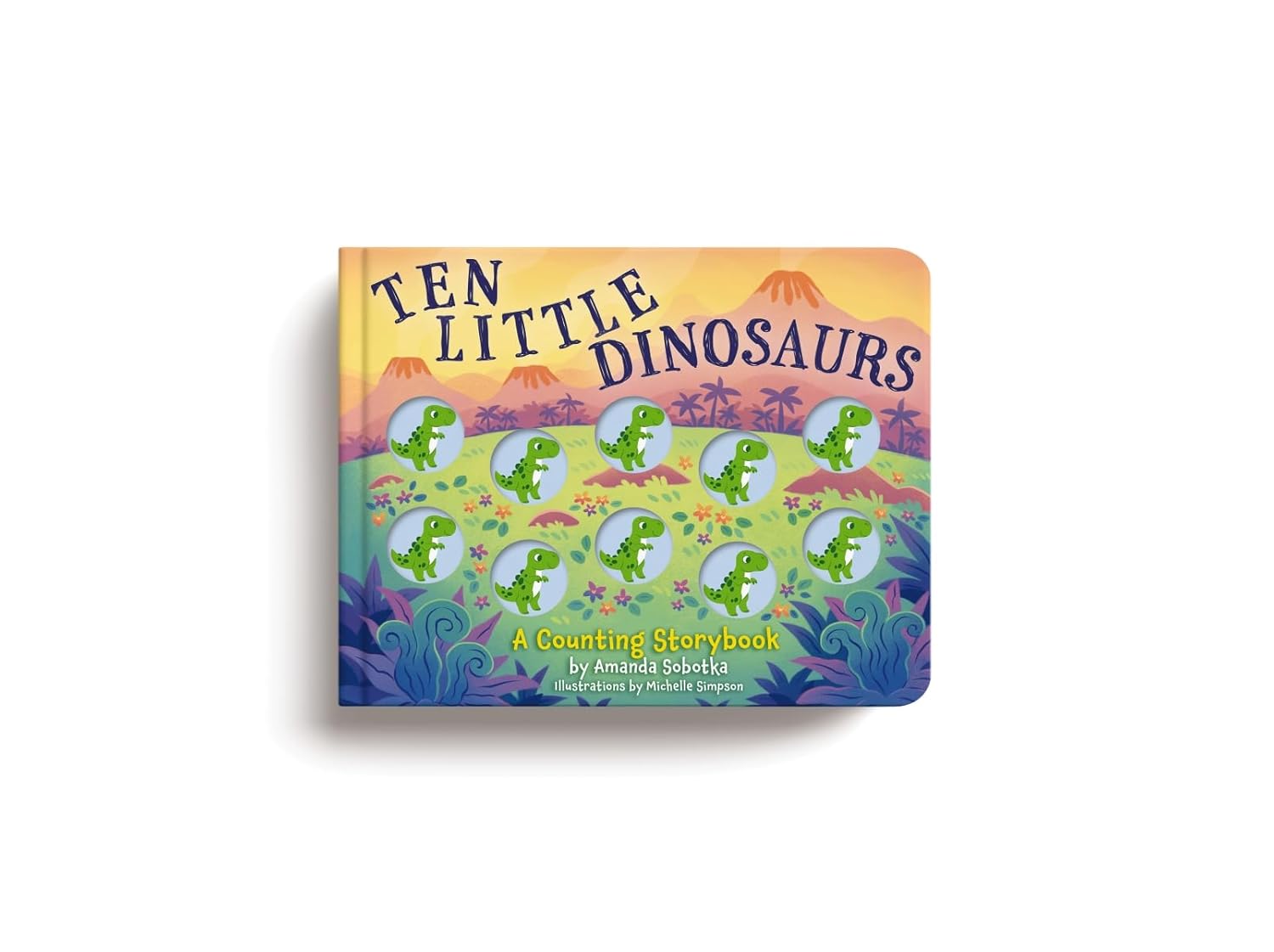 Ten Little Dinosaurs: A Counting Storybook – Cider Mill Press