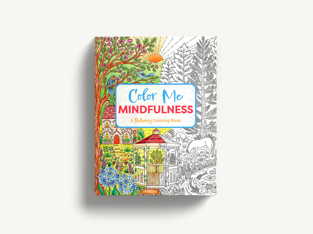 Color Me Mindfulness: A Relaxing Coloring Book – Cider Mill Press