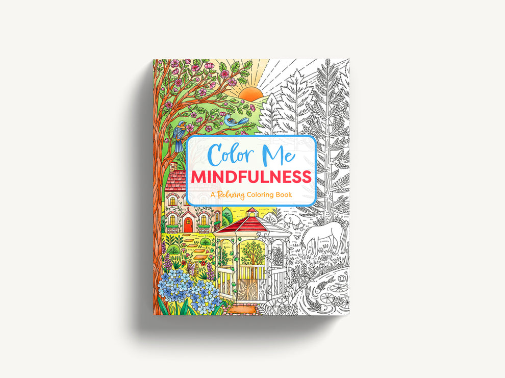 Color Me Mindfulness: A Relaxing Coloring Book – Cider Mill Press